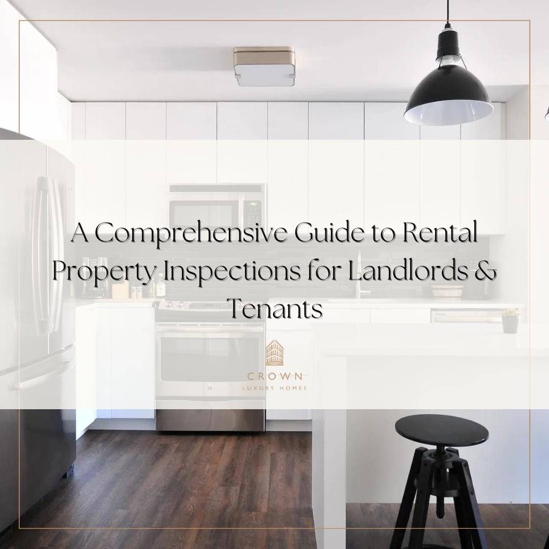 Complete Guide to Rental Property Inspections - Practical Advice