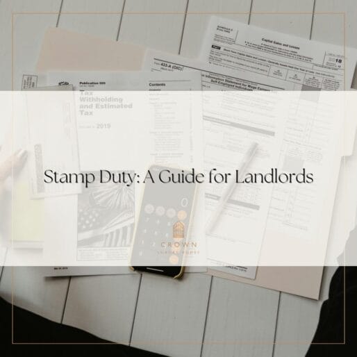Stamp Duty: A Guide for Landlords | Crown Luxury Homes