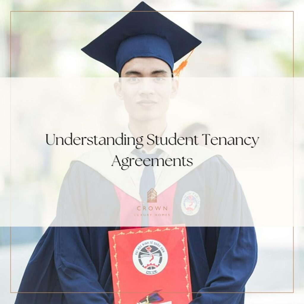 Understanding Student Tenancy Agreements | Crown Luxury Homes