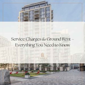 Service Charges & Ground Rent – Everything You Need to Know | Crown ...