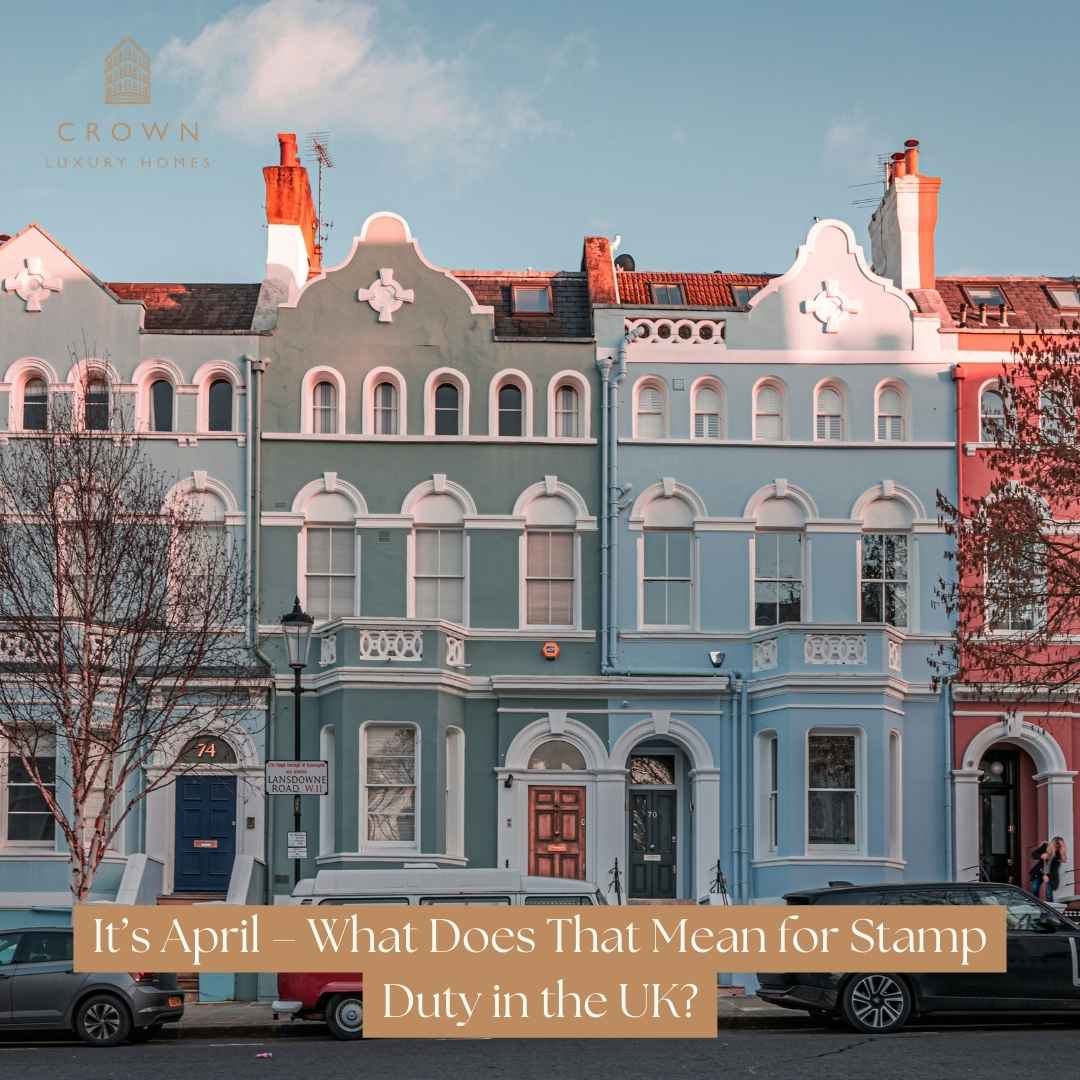 It’s April – What Does That Mean for Stamp Duty in the UK? | Crown ...